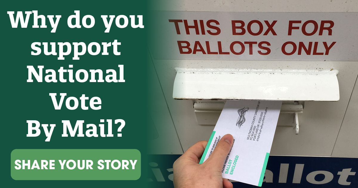 Why do you support National Vote-By-Mail? - Democratic Party of Oregon